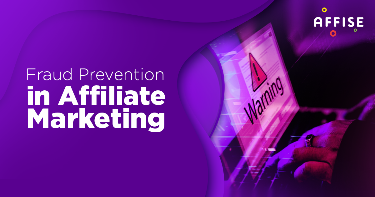 How to Prevent Affiliate Fraud | Affise How to Prevent Affiliate Fraud | Affise
