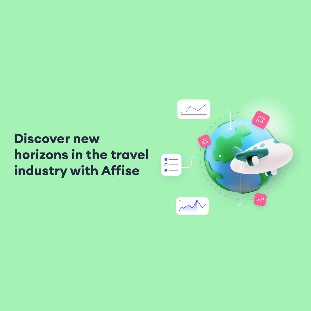 Discover newhorizons in the travelindustry with Affise — Affise
